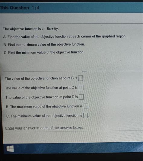 solved this question 1 pt the objective function is z 6x