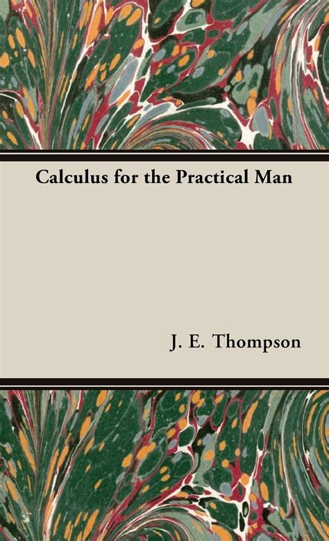 Buy Calculus For The Practical Man Book Online At Low Prices In India Calculus For The