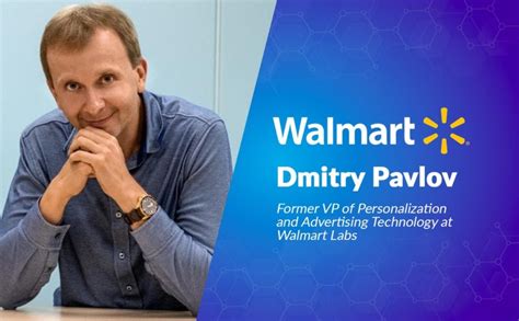 Dmitry Pavlov Formerly Of Walmart The Next Challenge In The Area Of