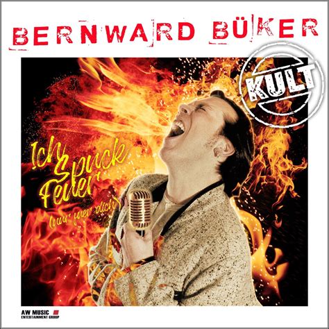 ‎bernward Bükerの「ich Spuck Feuer Nur Für Dich 2021 Remastered