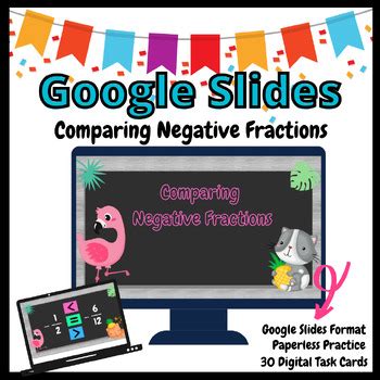 Comparing Negative Fractions GOOGLE Slides Task Cards By CarolinaTeaching