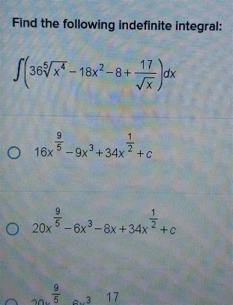 [answered] find the following indefinite integral 4 36x 18x 8 17 dx 9 o