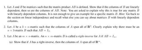 Solved Let A And B Be Matrices Such That The Matrix Product Chegg