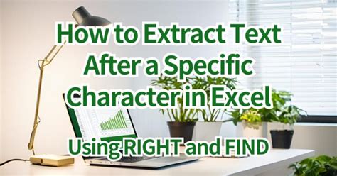 How To Extract Text After A Specific Character In Excel Using Right And Findl Rebizru