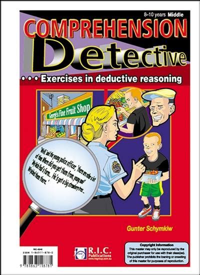 Comprehension Detective Exercises In Deductive Reasoning Ages 810