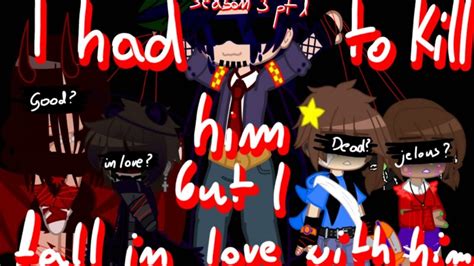I Had To Kill Him But I Fall In Love With Him S3 Pt1 Gregory X