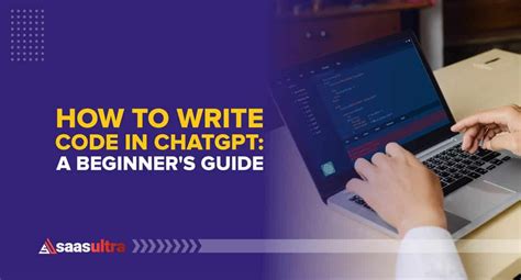 How To Write Code In ChatGPT A Beginner S Guide