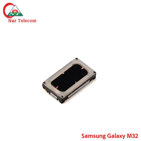 Samsung Galaxy M32 Ear Speaker Price In Bangladesh Nur Telecom