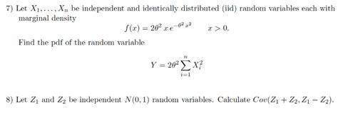 Solved 7 Let X1 Xn Be Independent And Identically