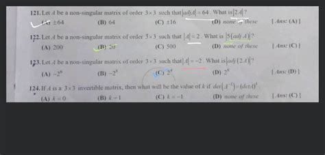 ans a 122 let a be a non singular matrix of order 3×3 such that ∣a