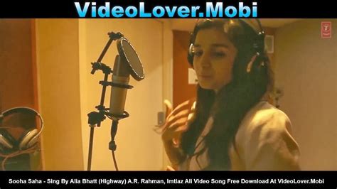 Sooha Saha Singer Alia Bhatt Highway A R Rahman Imtiaz Ali