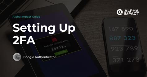 How to set up my 2FA (2-Factor Authentication)? | Alpha Impact