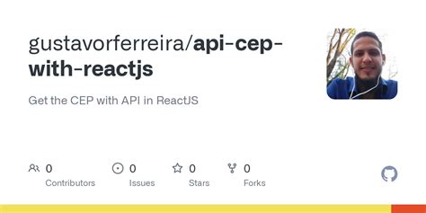 GitHub Gustavorferreira Api Cep With Reactjs Get The CEP With API In ReactJS