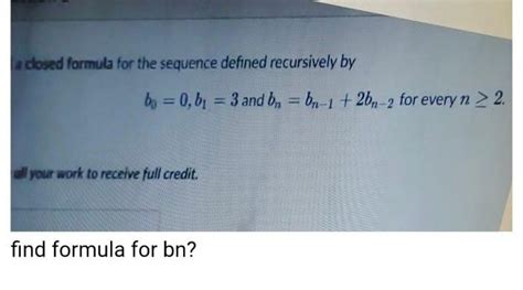 Solved A Closed Formula For The Sequence Defined Recursively