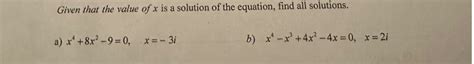 Solved Given That The Value Of X ﻿is A Solution Of The