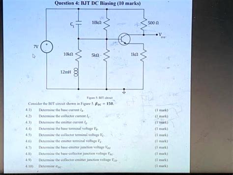 Help Please Question 4 Bjt Dc Biasing 10 Marks 10kΩ 500Ω 10kΩ 5kΩ