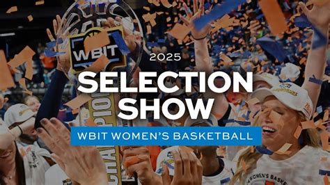 2025 Wbit Tournament Bracket Selection Show Youtube