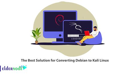 The Best Solution For Converting Debian To Kali Linux