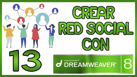 Como Crear Una Red Social Desde Cero Con Php Y Mysql En Dreamweaver 13 Youtube