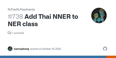 Add Thai Nner To Ner Class · Issue 738 · Pythainlppythainlp · Github