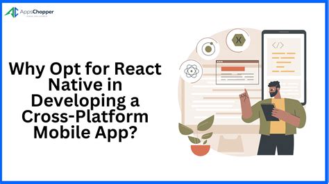 Why Opt For React Native In Developing A Cross Platform Mobile App