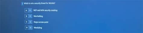 Solved 貝 ﻿which Is Not A Security Threat For Wlanswep And