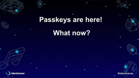 Passkeys Are Here Now What Introduction Pdf