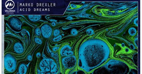 Marko Drexler Acid Dreams