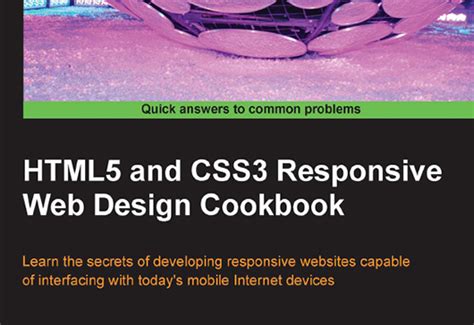 Html5 And Css3 Responsive Web Design Cookbook Creative Alys