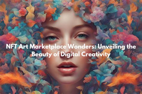 Top Nft Marketplace Insights Navigating The Pinnacle Of Digital