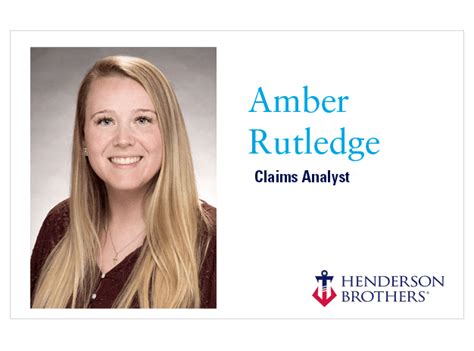 Please Welcome Amber Rutledge Claims Analyst Henderson Brothers