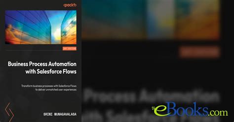 Business Process Automation With Salesforce Flows