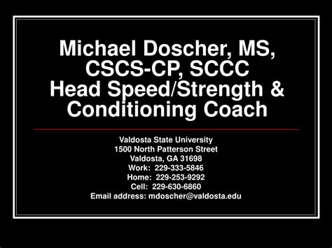 Ppt Michael Doscher Ms Cscs Cp Sccc Head Speed Strength And Conditioning Coach Powerpoint