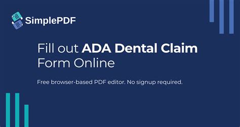 Fill Out Ada Dental Claim Form Online Free No Signup Simplepdf