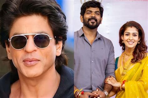 Shah Rukh Khan Asks Jawan Co Star Nayantharas Husband Vignesh Shivan