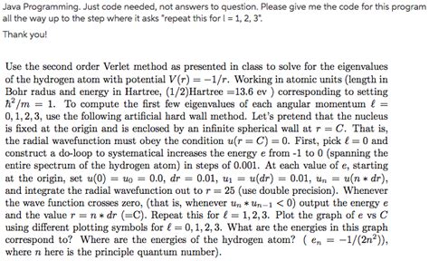 Use The Second Order Verlet Method As Presented In