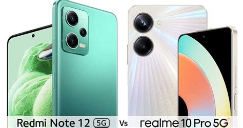Redmi Note 12 Vs Realme 10 Pro Comparison Choose Your Mobile