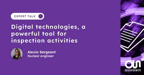 Assystem Su Linkedin Digital Technologies A Powerful Tool For