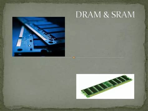 ppt dram and sram powerpoint presentation free download id 4377205