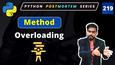 Python Method Overloading Handling Multiple Methods With Same Name 219 Youtube