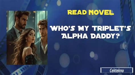 Whos My Triplets Alpha Daddy Novel Read Online En Cektekno