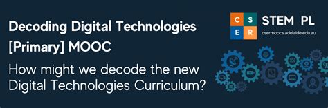 New Decoding Digital Technologies Mooc Launched Cser Stem Professional Learning University