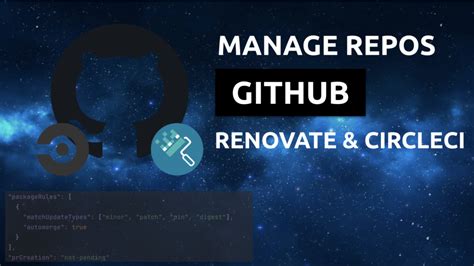 Manage Multiple Github Repositories With Renovate And Circleci
