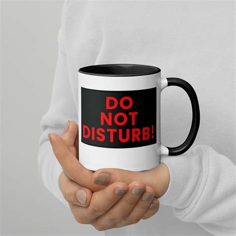 Do Not Disturb Mug Do Not Disturb Cup Go Away Mug Please Do Etsy