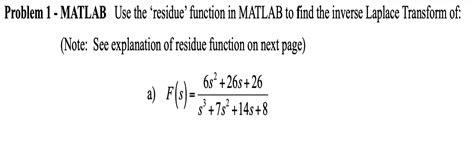 Solved Problem 1 Matlab Use The “residue Function In Matlab To