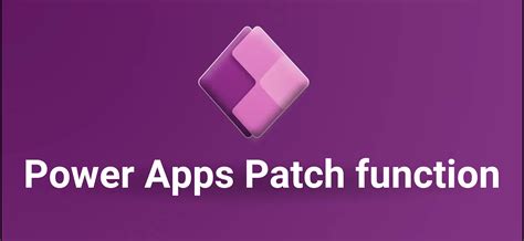 Power Apps Patch Function