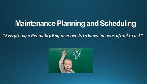 Reliability Engineers Maintenance Planning And Scheduling