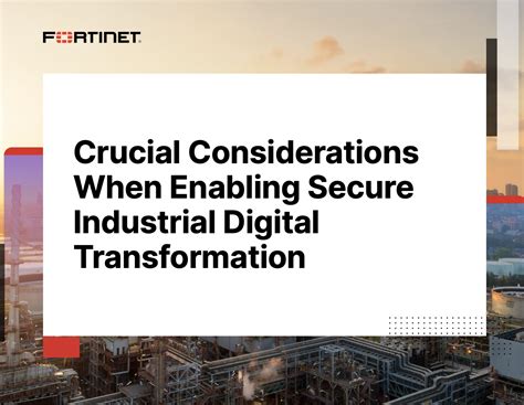 Crucial Considerations When Enabling Secure Industrial Digital