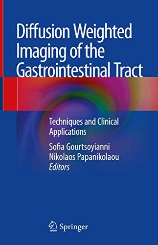 Diffusion Weighted Imaging Of The Gastrointestinal Tract Techniques