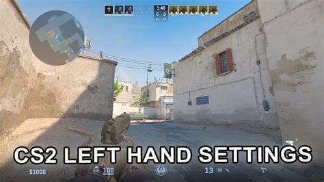 cs2 left hand how to optimally customize the game for left handed